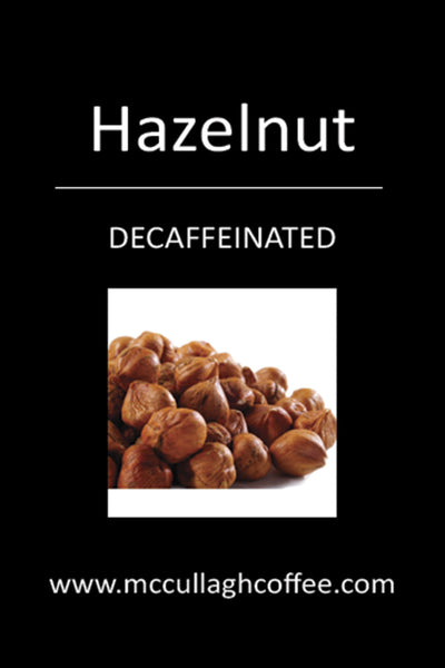 Hazelnut Decaf Coffee – McCullagh Coffee Roasters